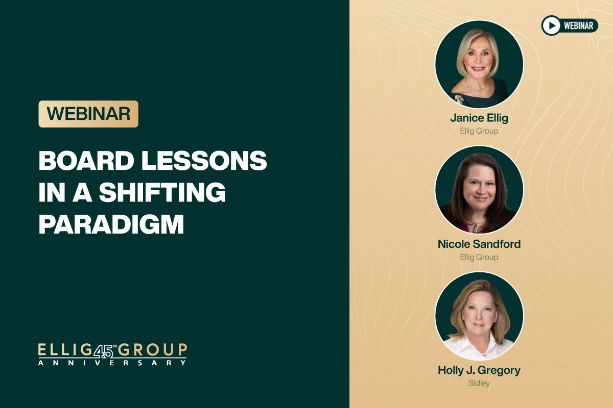 Holly J. Gregory - Board Lessons In A Shifting Paradigm - Ellig Group