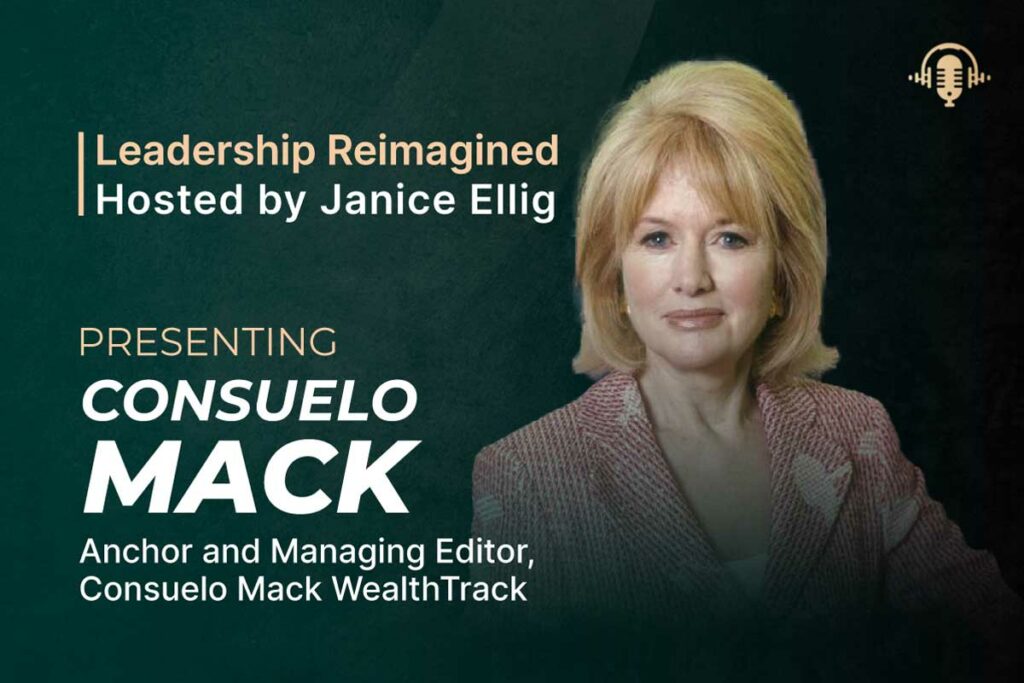 Episode 10: Consuelo Mack by Janice Ellig of Ellig Group