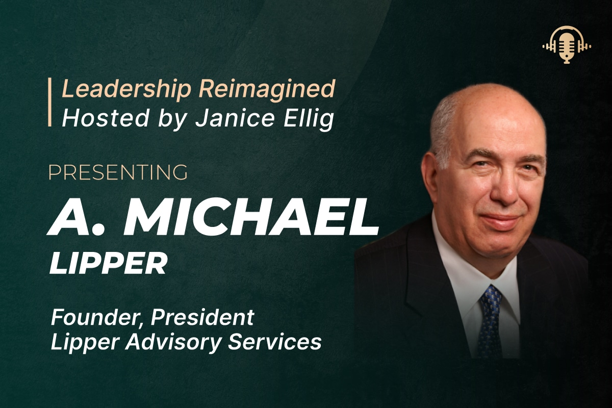Episode 46: A. Michael Lipper - Ellig Group